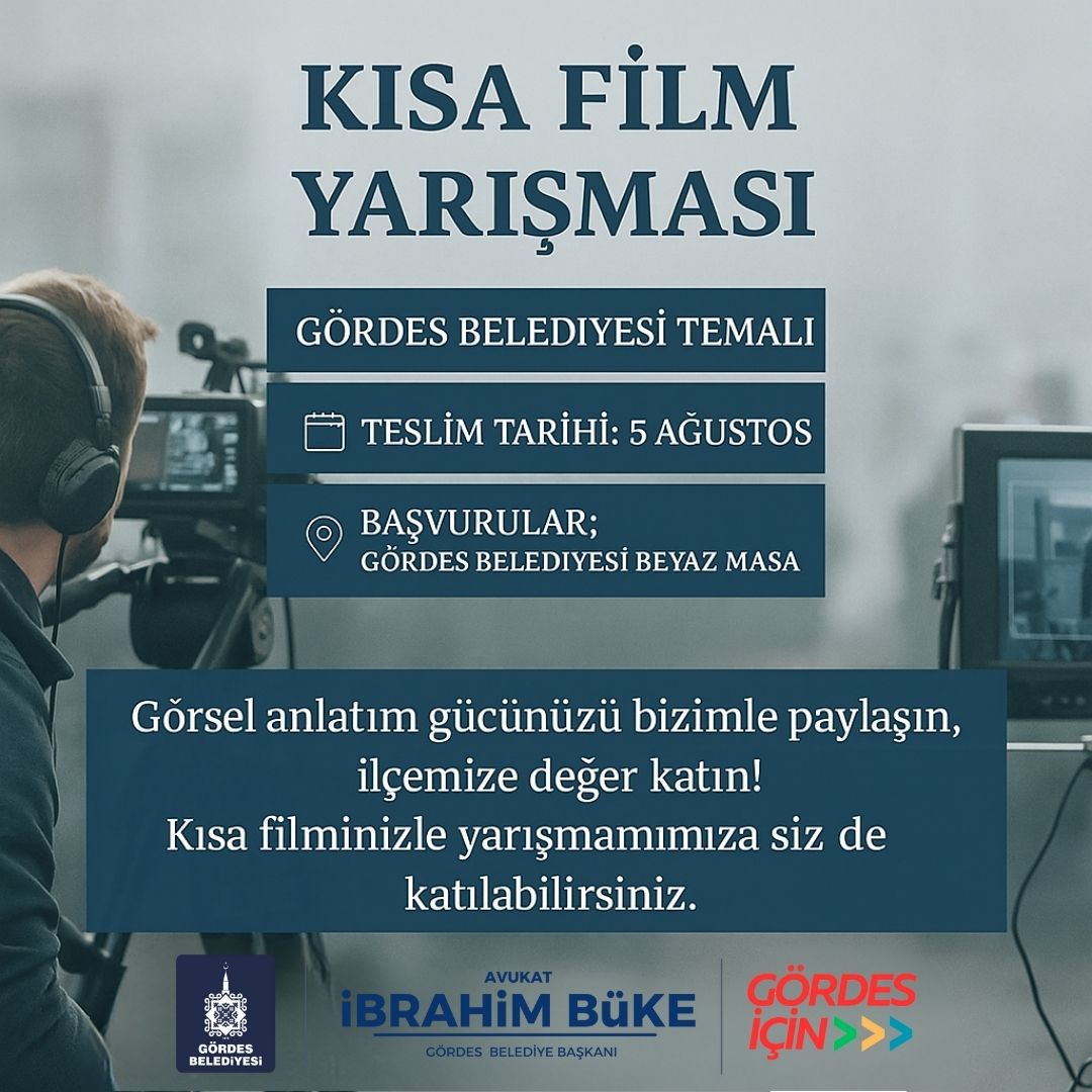 Gördes belediyesi kisa film yarişmasi başliyor!